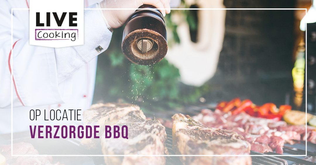 Luxe BBQ op locatie - Live Cooking